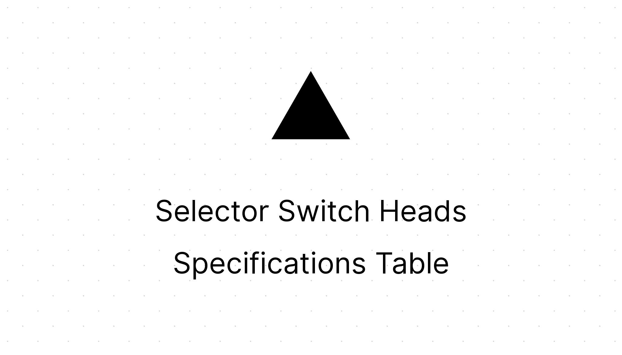 Selector Switch Heads Specifications Table Eezee